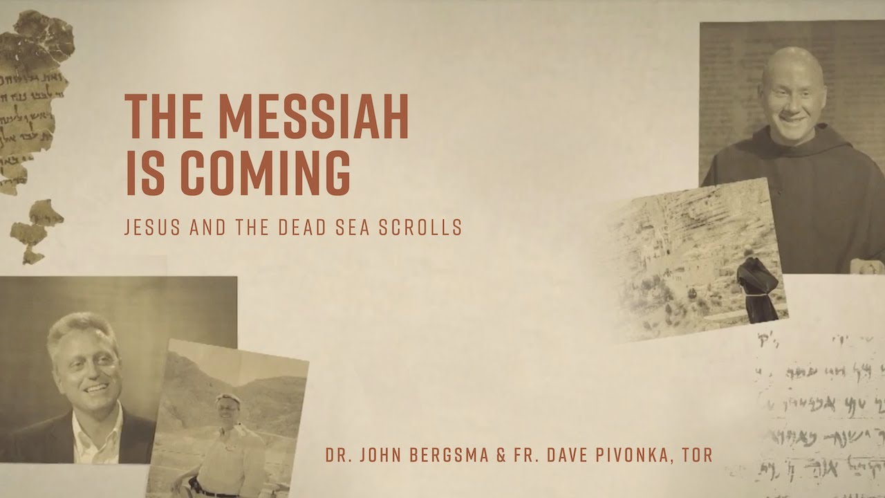 The Messiah is Coming - Franciscan University Faith & Reason